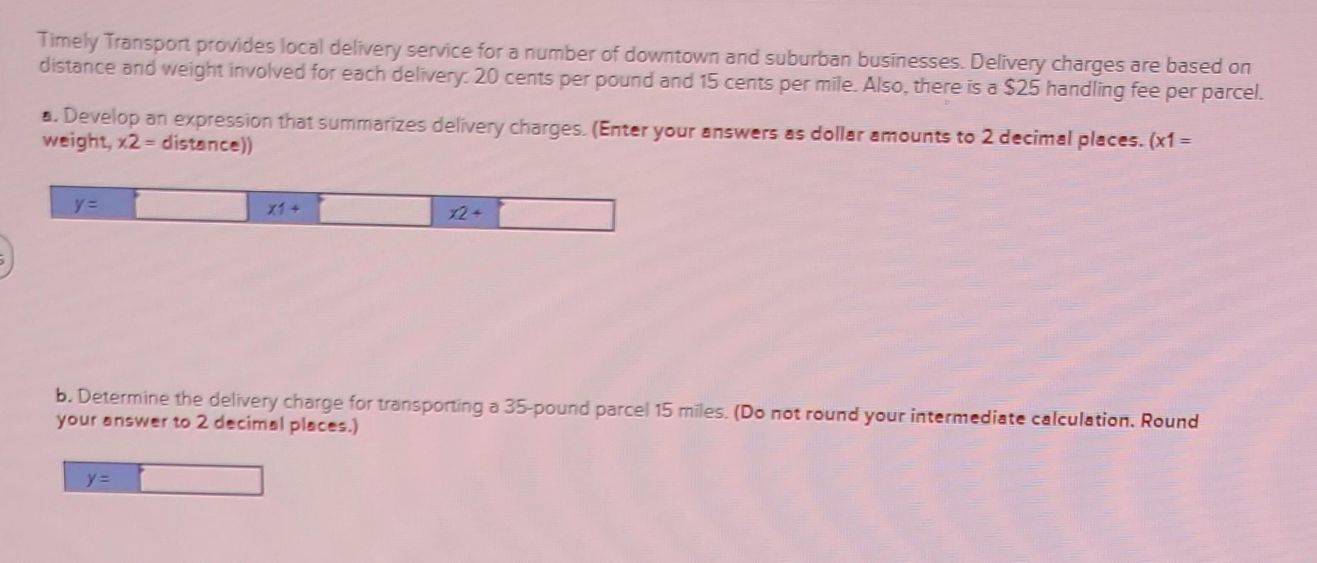 Solved Timely Transport provides local delivery service for | Chegg.com