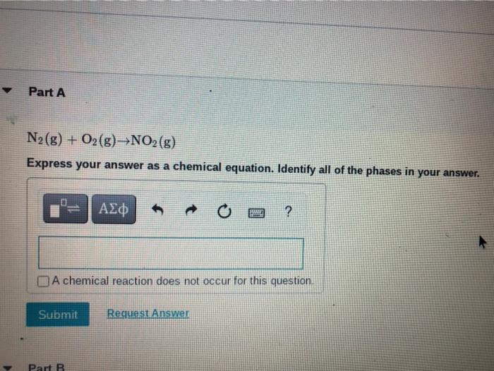 Solved Part A N2(g) + O2(g) +NO2(g) Express your answer as a | Chegg.com