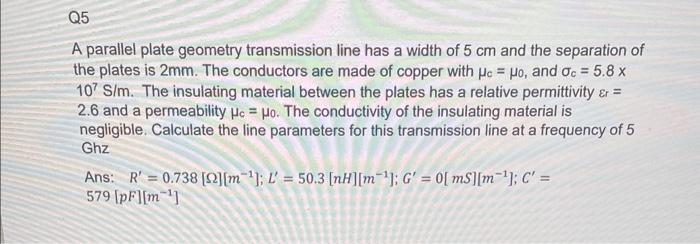 Solved A parallel plate geometry transmission line has a | Chegg.com