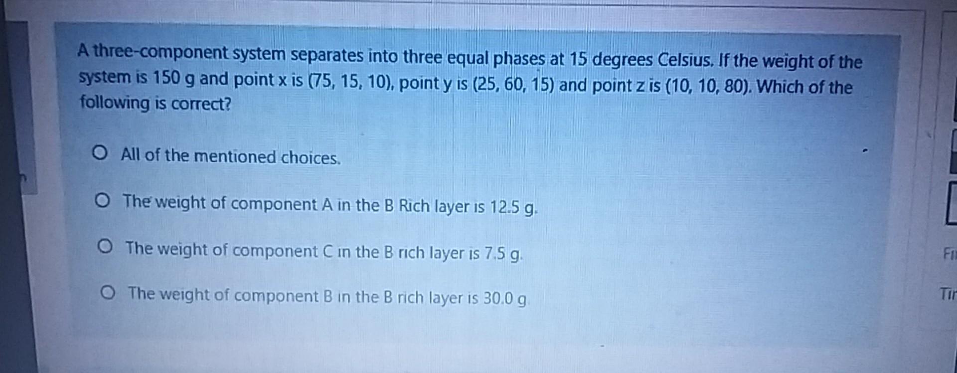 Solved A three-component system separates into three equal | Chegg.com