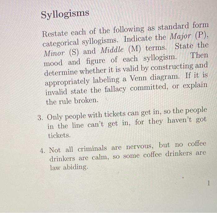 Solved Syllogisms Restate each of the following as standard | Chegg.com