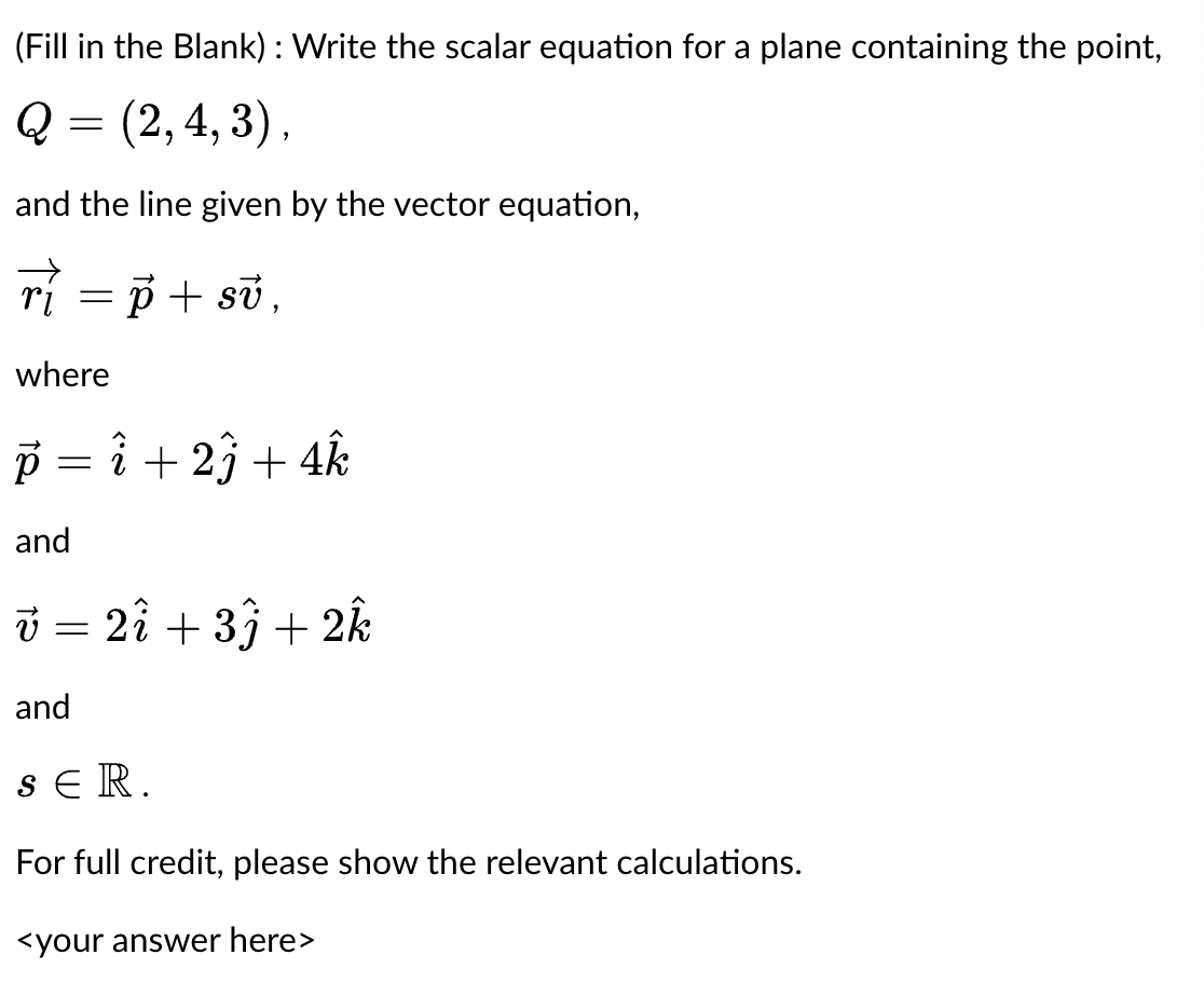 Solved (Fill in ﻿the Blank) ﻿: Write the scalar equation for | Chegg.com