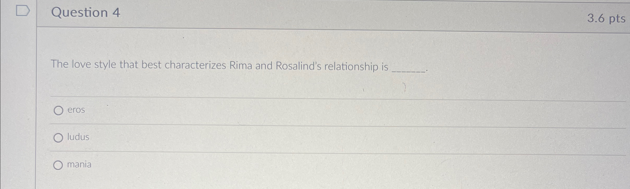 Solved Question 43.6 ﻿ptsThe love style that best | Chegg.com