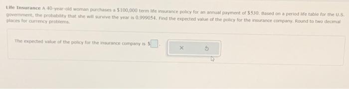 Solved Iife Insurance A 40 year-oid woman purchases a | Chegg.com
