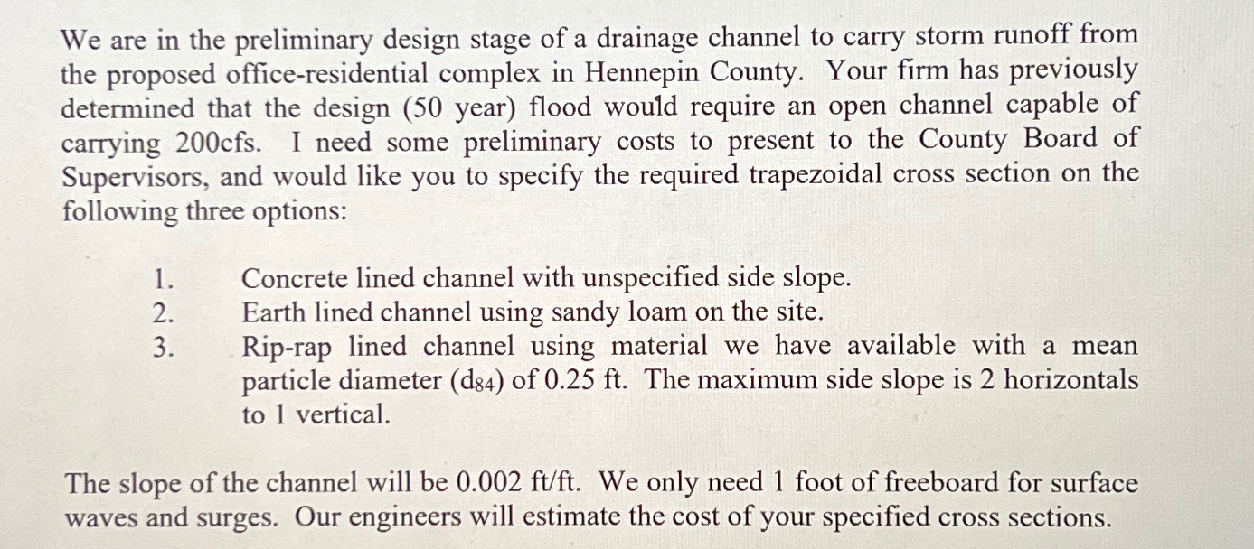 Solved We are in the preliminary design stage of a drainage | Chegg.com