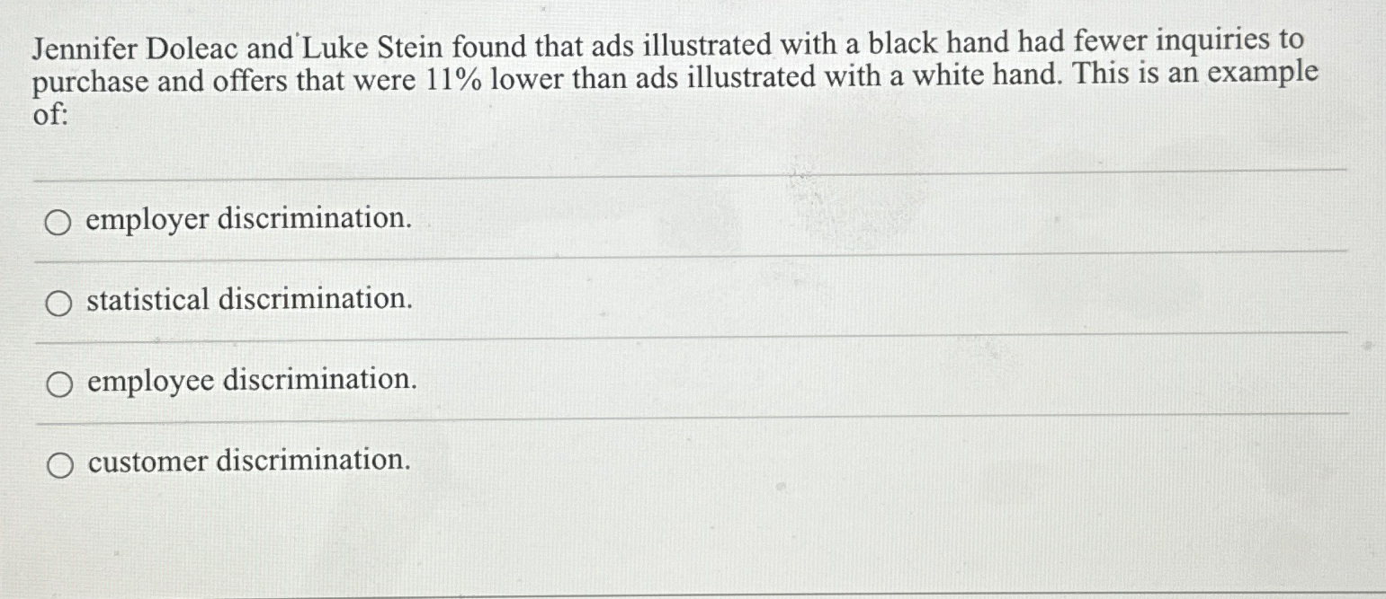 Solved Jennifer Doleac and Luke Stein found that ads | Chegg.com