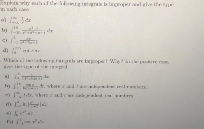 Solved Explain why each of the following integrals is | Chegg.com