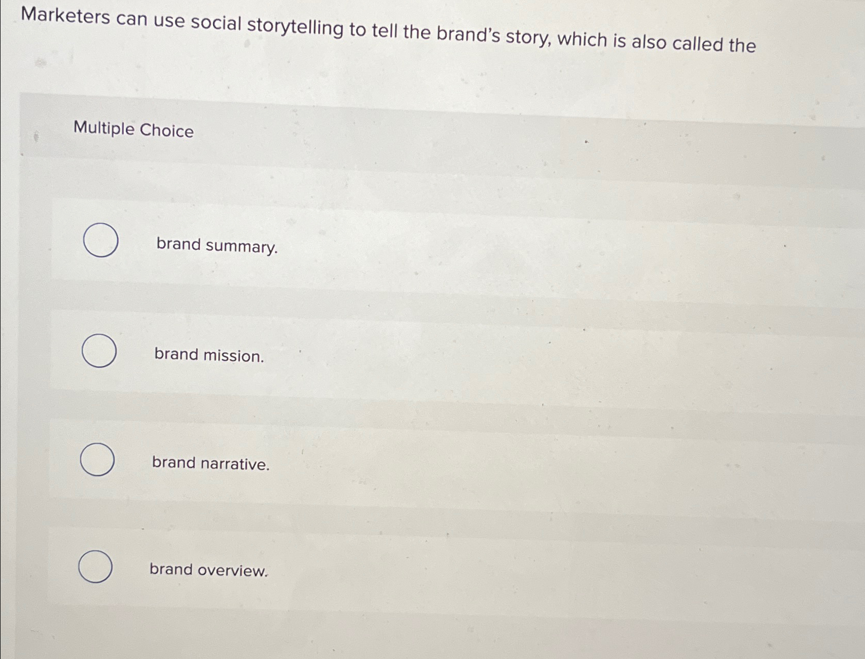 Solved Marketers can use social storytelling to tell the | Chegg.com