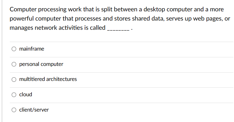 Solved Computer processing work that is split between a | Chegg.com