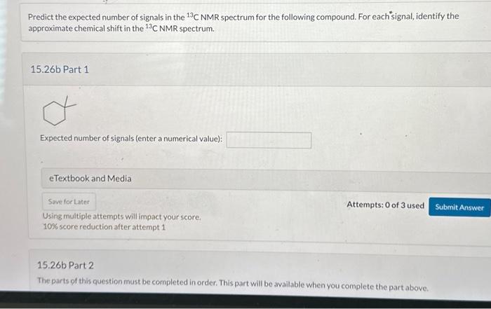 Solved Predict the expected number of signals in the 13C NMR | Chegg.com