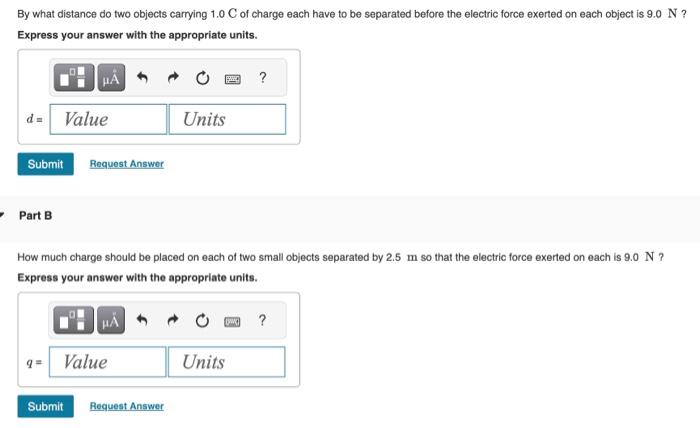 Solved By what distance do two objects carrying 1.0C of | Chegg.com