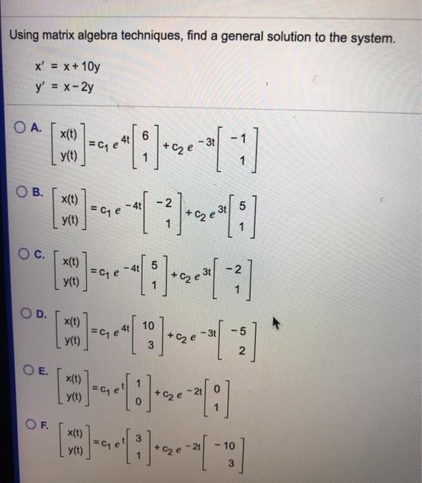 Solved Using matrix algebra techniques, find a general | Chegg.com