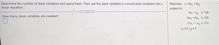 Solved Determine the number of slack variables and name | Chegg.com