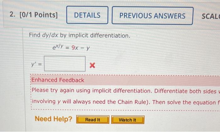 Solved Find dy/dx by implicit differentiation. ex/y=9x−y y′= | Chegg.com