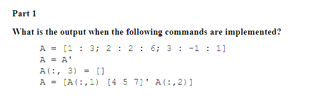 Solved Part 1What is ﻿the output when the following commands | Chegg.com