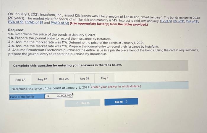 Solved On January 1, 2021, Instaform, Inc., issued 12% bonds | Chegg.com
