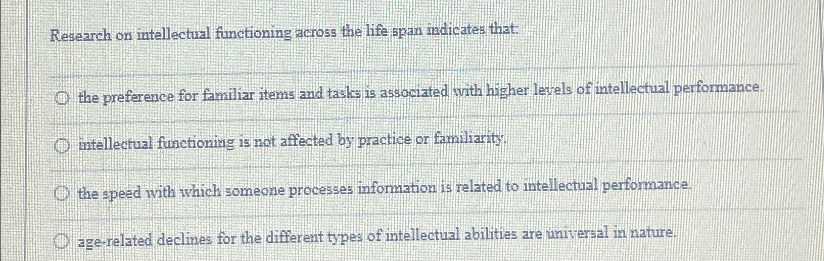 Solved Research on intellectual functioning across the life | Chegg.com