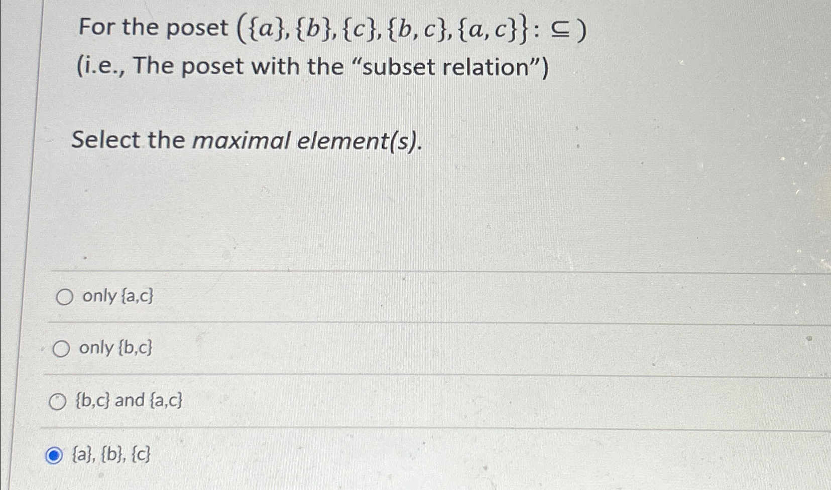 Solved For the poset {{a},{b},{c},{b,c},{a,c})(i.e., ﻿The | Chegg.com