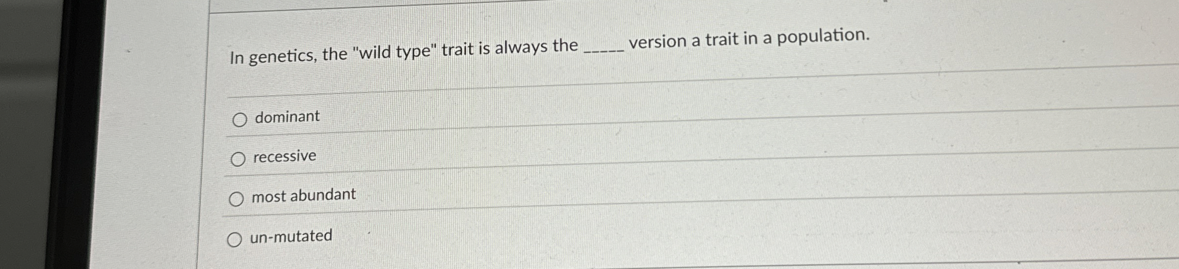 Solved In genetics, the "wild type" trait is always the q, | Chegg.com