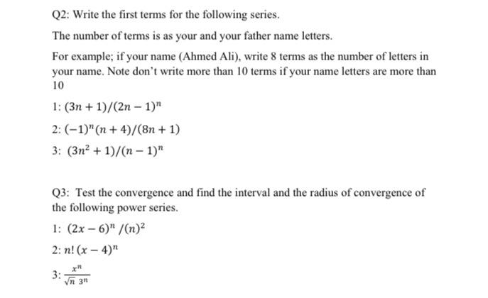 Solved Q2: Write the first terms for the following series. | Chegg.com