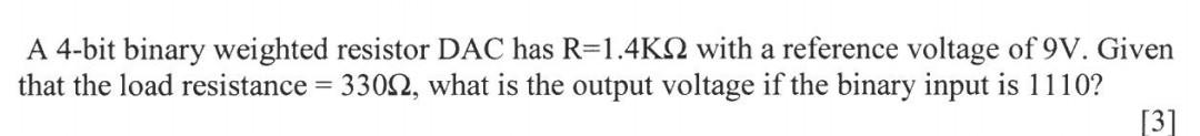 Solved A 4 Bit Binary Weighted Resistor Dac Has R14 KΩ 0613