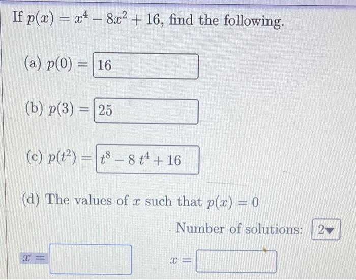 Solved If p(x)=x4−8x2+16, find the following. (a) p(0)= (b) | Chegg.com
