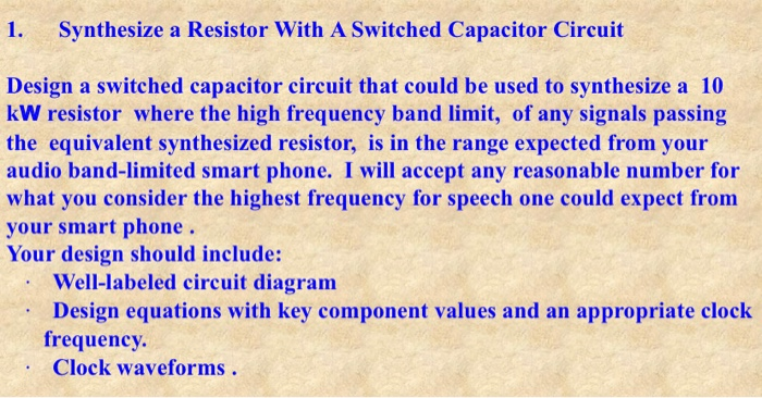 1. Synthesize a Resistor With A Switched Capacitor | Chegg.com