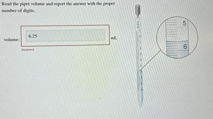Solved Read the pipet volume and report the answer with the | Chegg.com