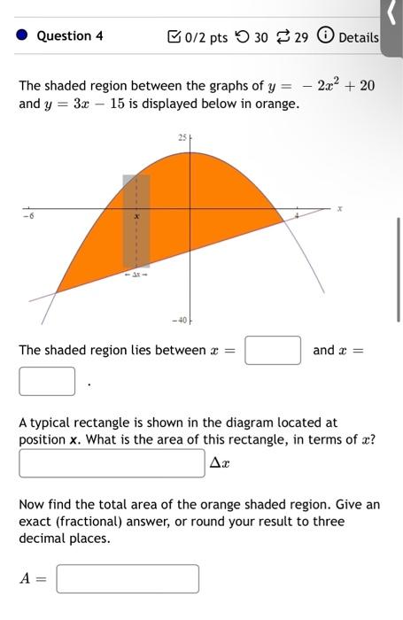 Solved The shaded region between the graphs of y=−2x2+20 and | Chegg.com