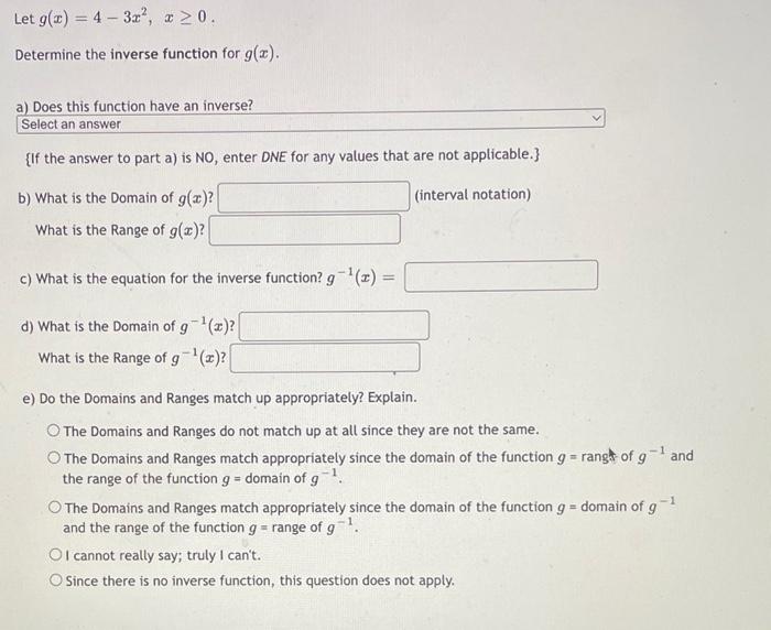 Solved Let g(x)=4−3x2,x≥0. Determine the inverse function | Chegg.com