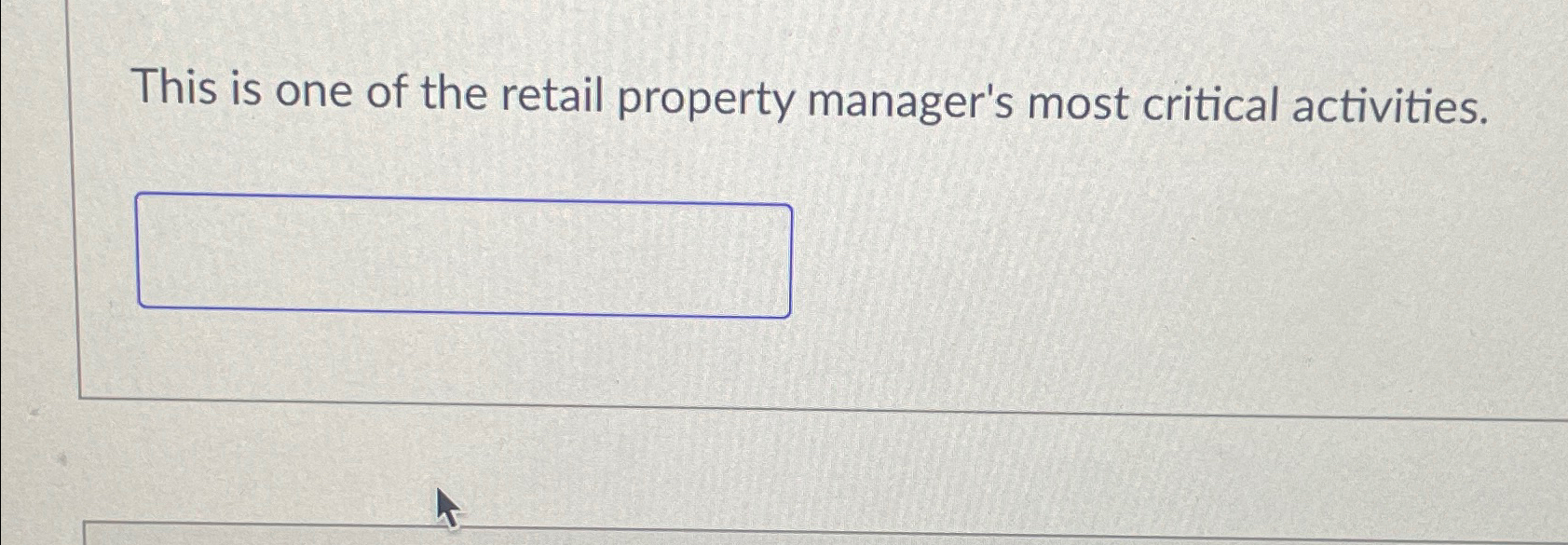 Solved This is one of the retail property manager's most | Chegg.com