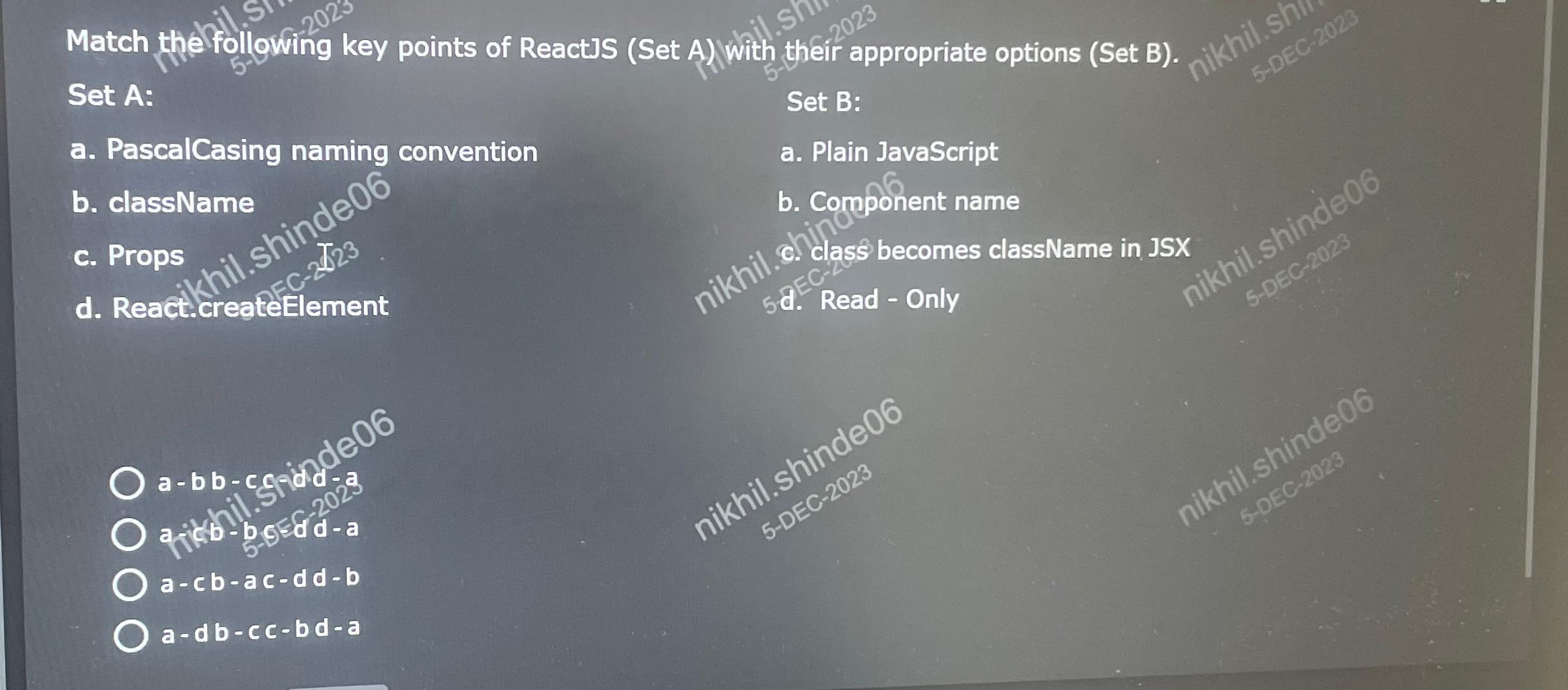 Solved Match thelfollowing key points of ReactJS (Set A) | Chegg.com Solved Match thelfollowing key points of ReactJS (Set A) | Chegg.com