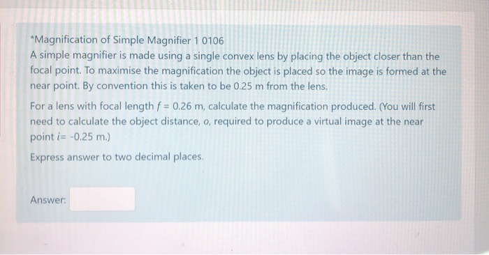 Solved Magnification of Simple Magnifier 1 0106 A simple | Chegg.com