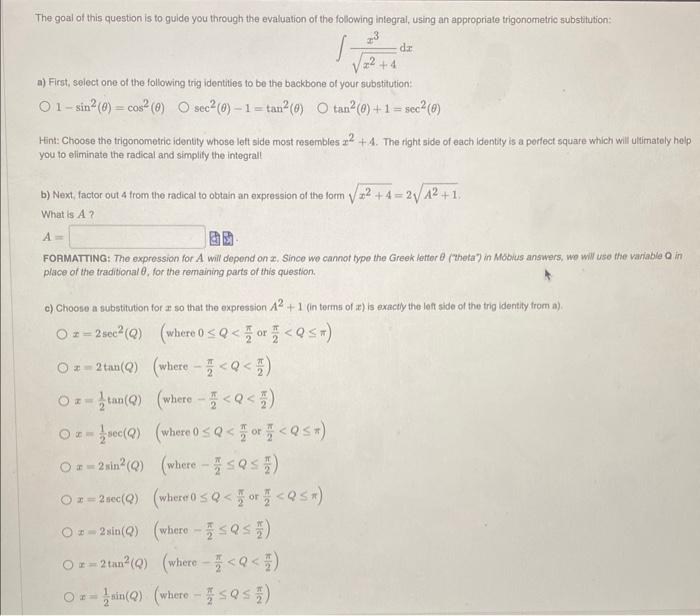 Solved ∫x2+4x3dx a) First, select one of the following trig | Chegg.com