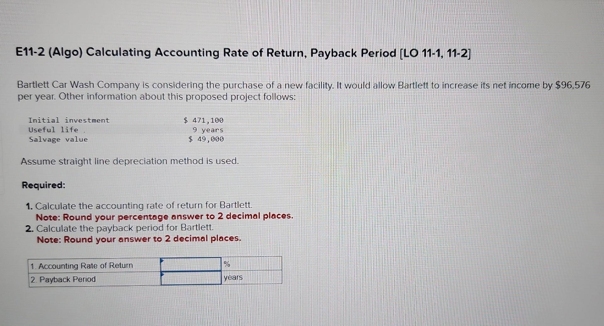 E11-2 (Algo) Calculating Accounting Rate of Return, | Chegg.com