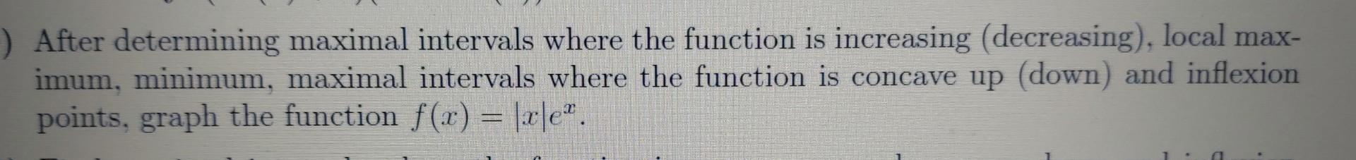 Solved After determining maximal intervals where the | Chegg.com