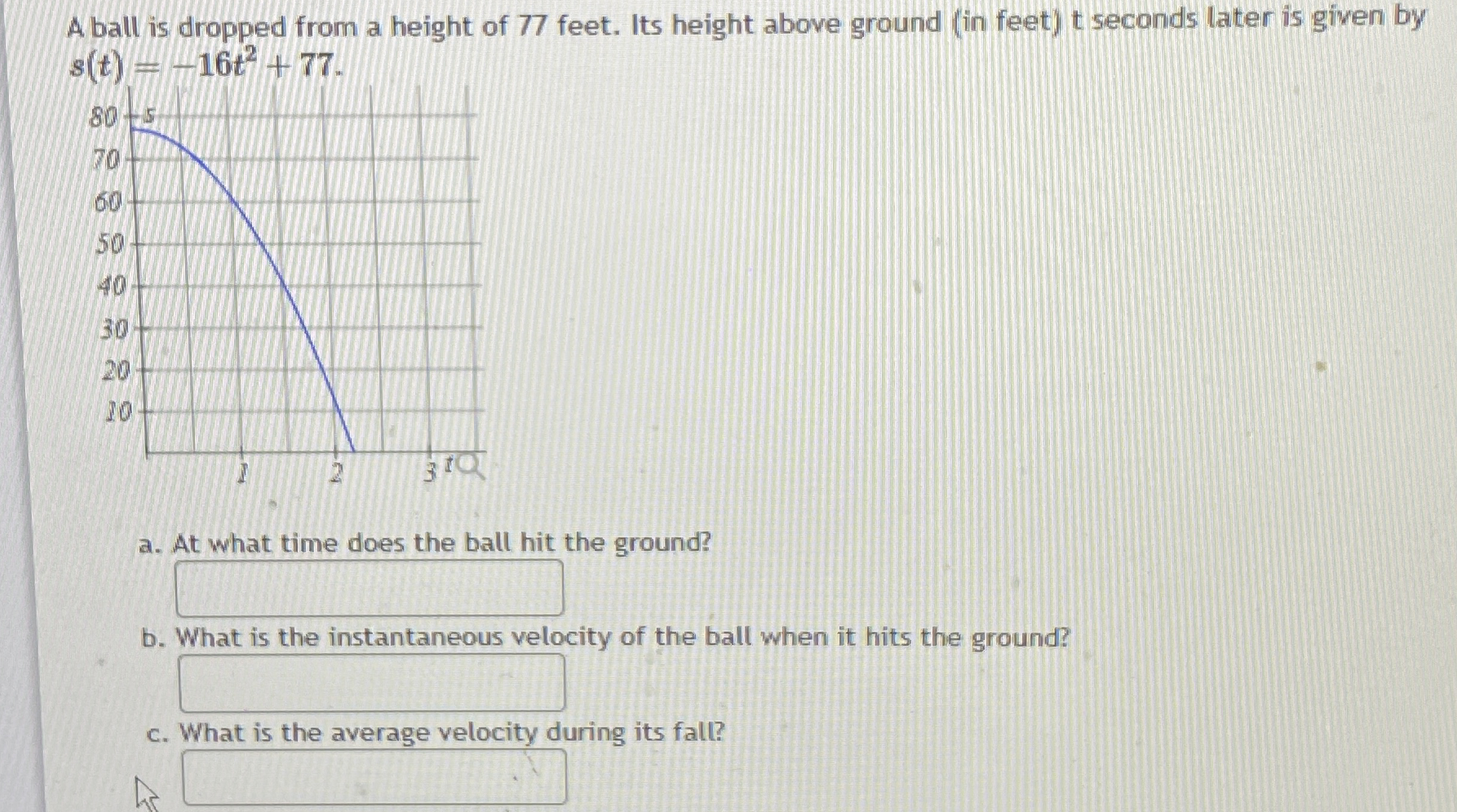 Solved A ball is dropped from a height of 77 ﻿feet. Its | Chegg.com