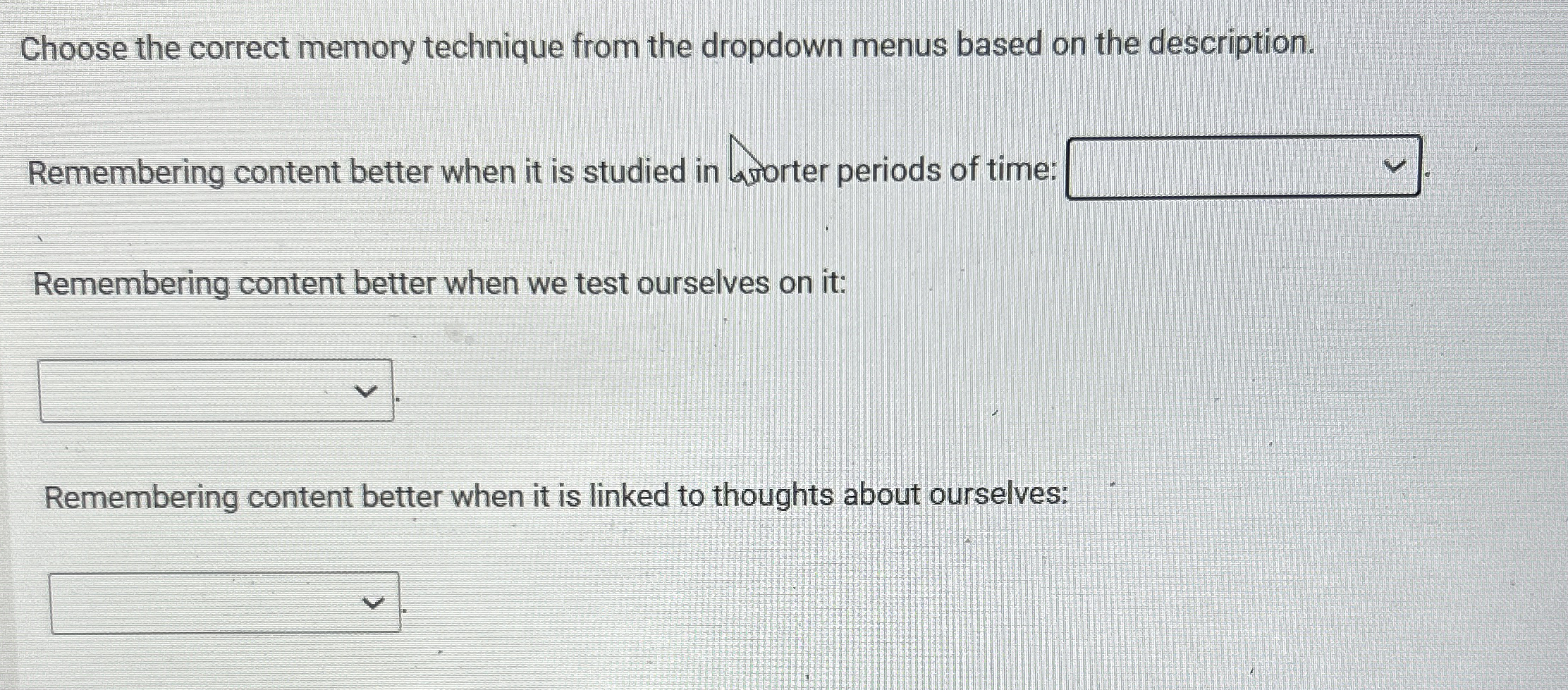 Choose the correct memory technique from the dropdown | Chegg.com