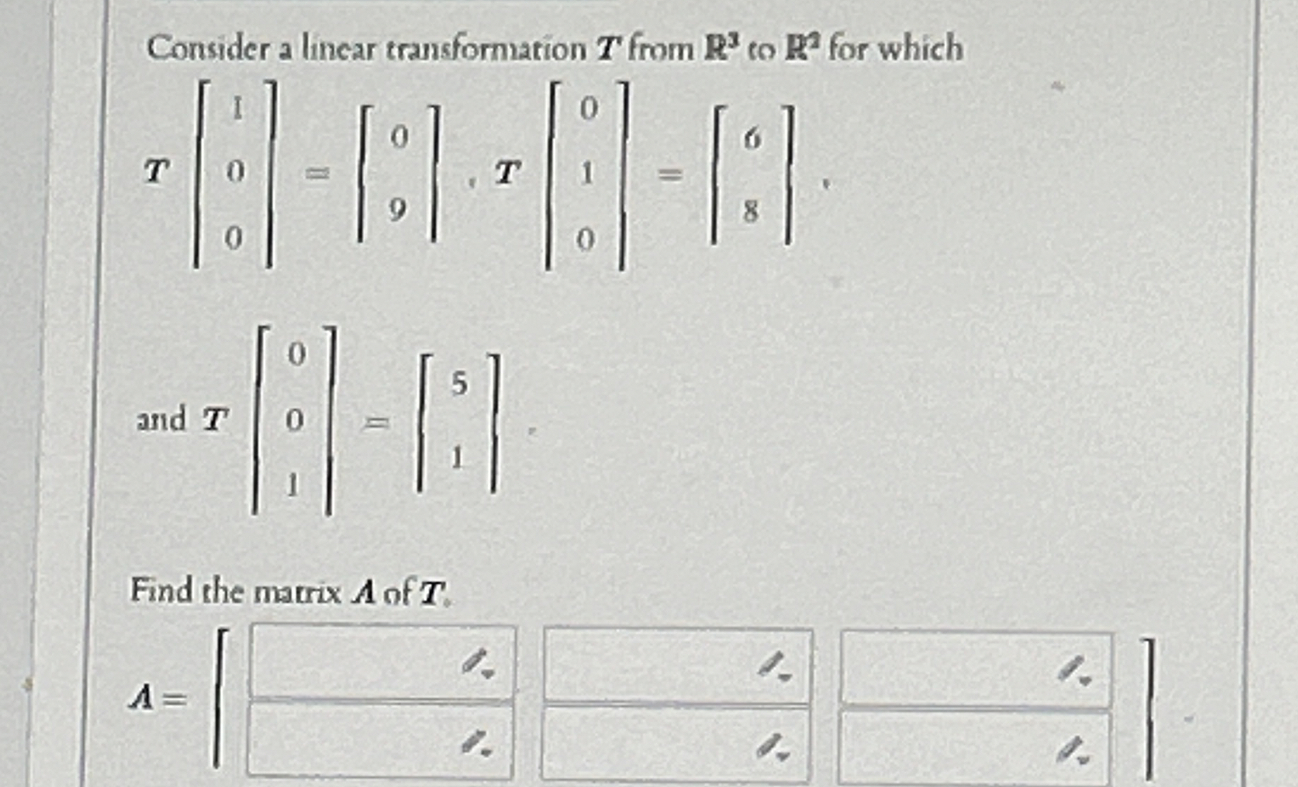 Solved Consider a linear transformation T ﻿from R3 ﻿o口 R2 | Chegg.com