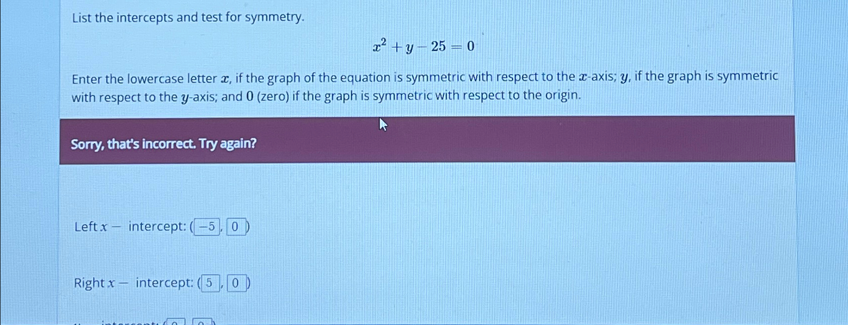 Solved List the intercepts and test for | Chegg.com