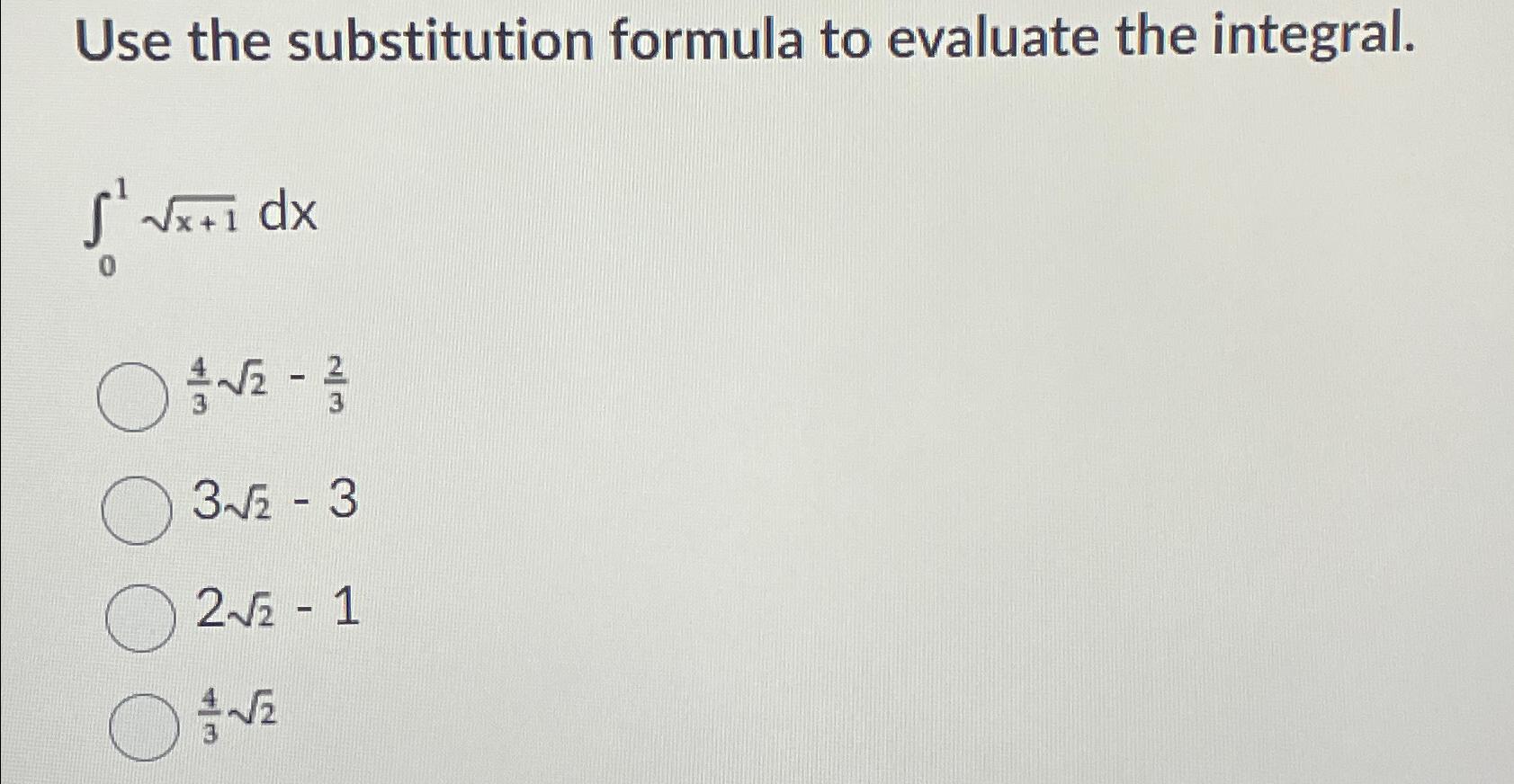 Solved Use the substitution formula to evaluate the | Chegg.com