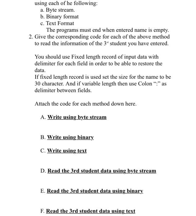 Solved using each of he following: a. Byte stream. b. Binary | Chegg.com