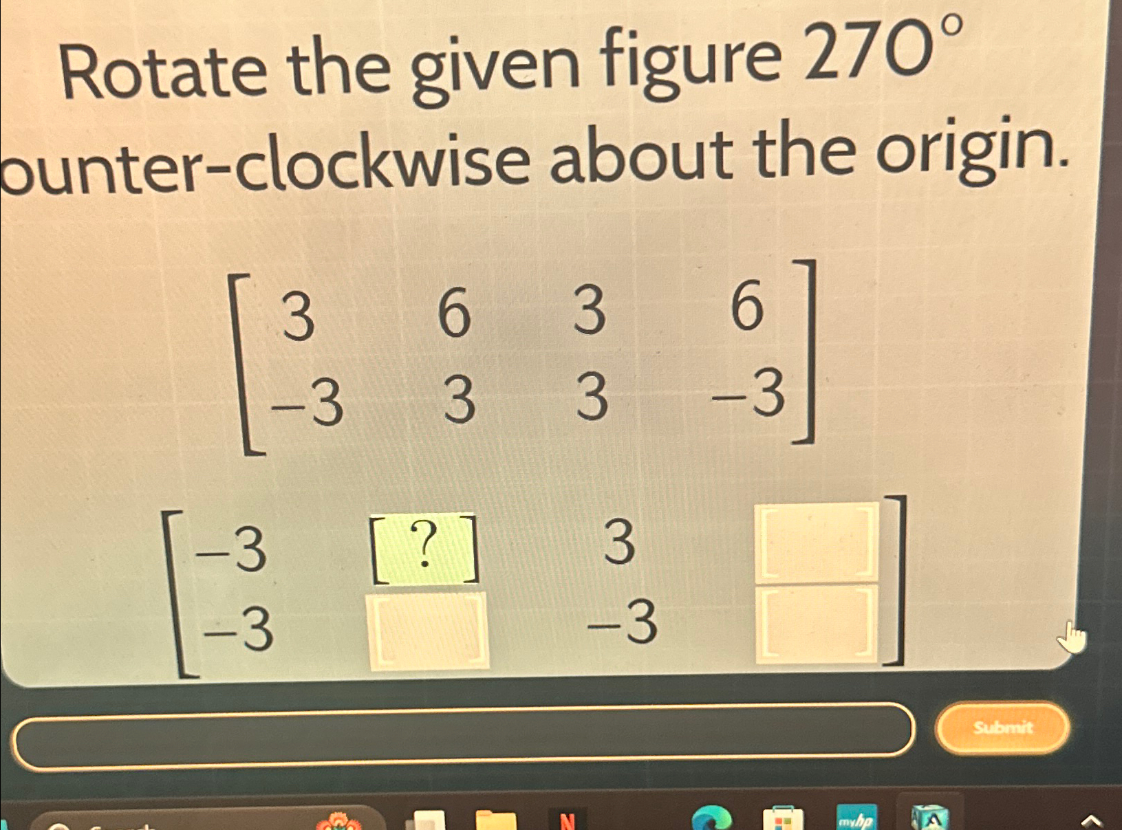 Solved Rotate the given figure 270° ﻿ounter-clockwise about | Chegg.com