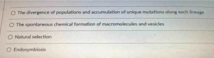 Solved Which one of the following could explain the origin | Chegg.com