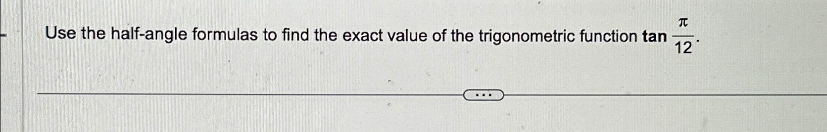 Solved Use the half-angle formulas to find the exact value | Chegg.com