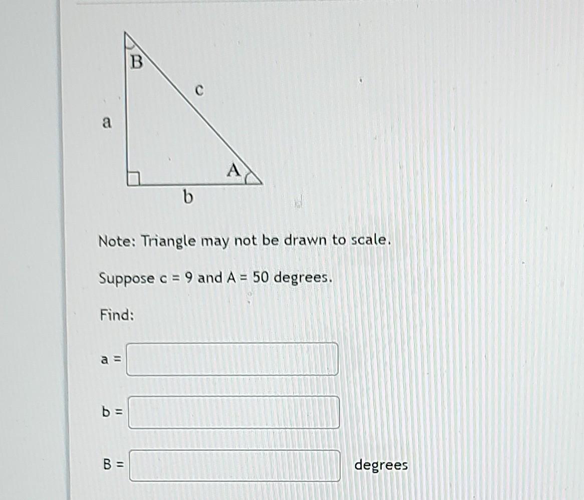 Solved Note: Triangle may not be drawn to scale. Suppose c=9 | Chegg.com