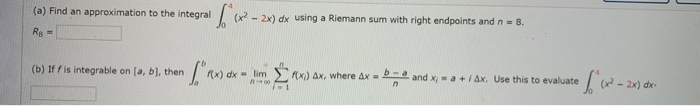 Solved (a) Find an approximation to the integral (x2 - 2x) | Chegg.com