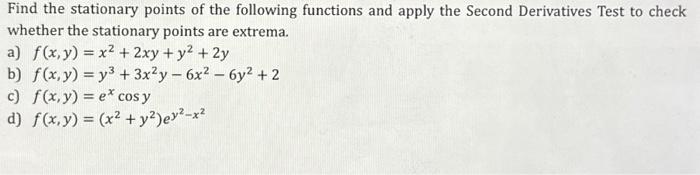 Solved Find the stationary points of the following functions | Chegg.com