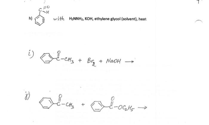 Solved h) with H2NNH2, KOH, ethylene glycol (solvent), heat | Chegg.com