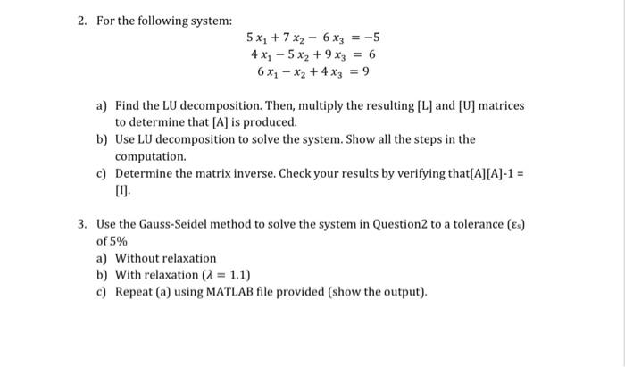 Solved 3. Use the Gauss-Seidel method to solve the system in | Chegg.com